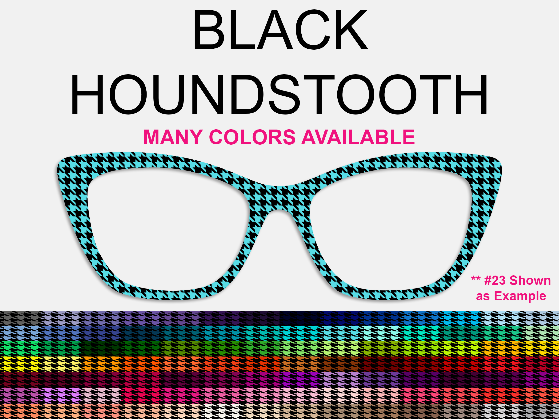 Black Houndstooth – Tasha's Top Frames Inc